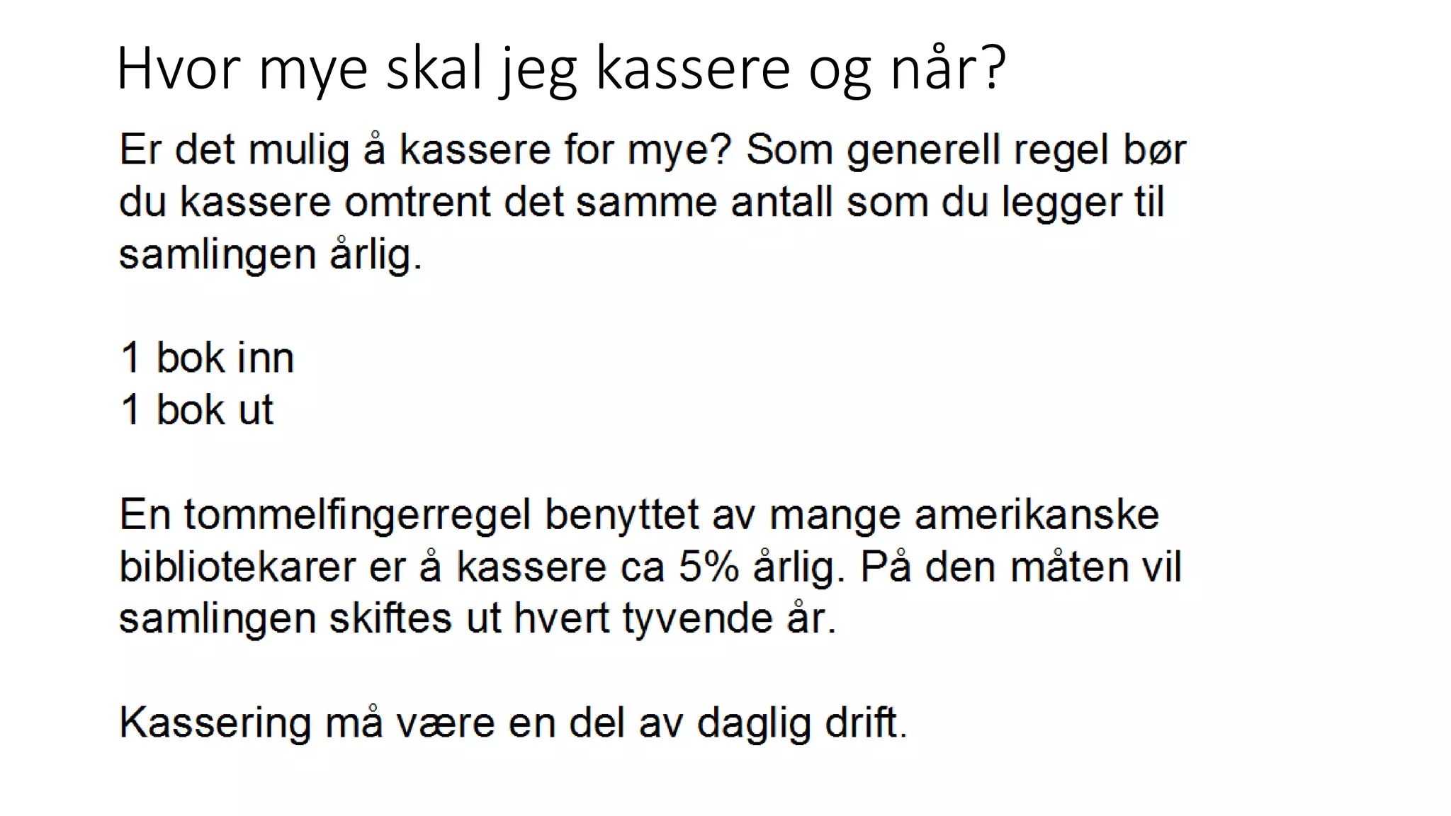 Forelesning om samlingsutvikling | PPT