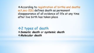 Death, Types of Death and Brain death | PPTX