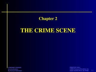 Forensic.Ch.2.Crime Scene..gdnc.eejs.ppt