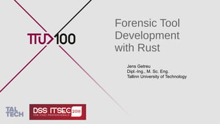Forensic tool development with rust | ODP | Programming Languages | Computing