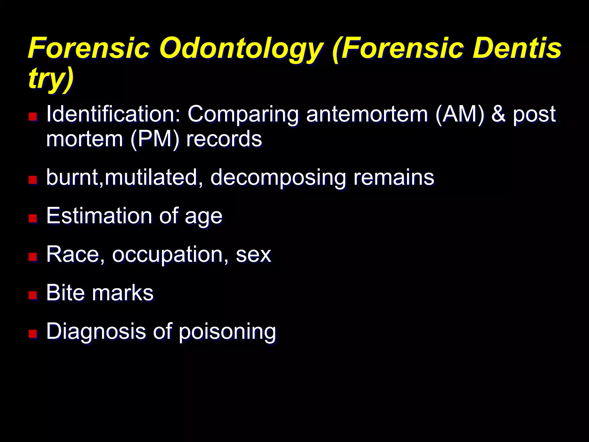 Forensic odontology | PPTX | Oral care | Personal Care