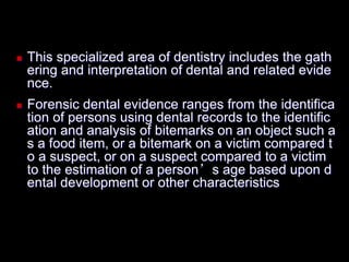 Forensic odontology | PPTX | Oral care | Personal Care