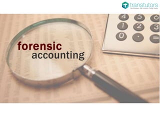 Forensic Accounting | Accounting | PPTX