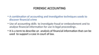 FORENSIC ACCOUNTING PPT AND FRAUD DETECTION | PPTX