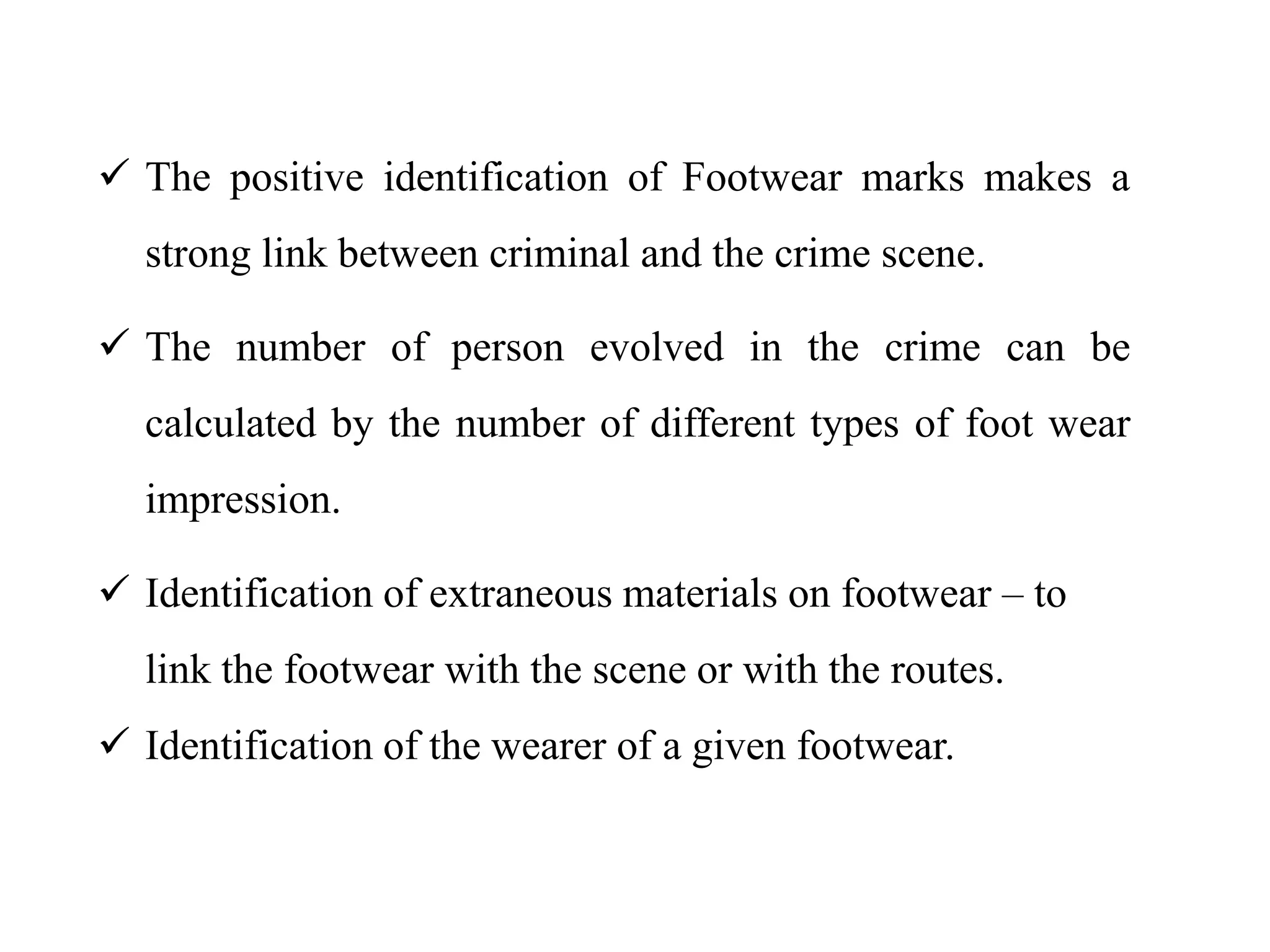 Forensic analysis of foot wear impression | PPTX
