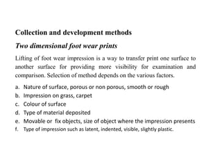 Forensic analysis of foot wear impression | PPTX