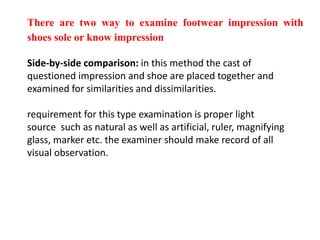 Forensic analysis of foot wear impression | PPTX