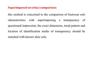 Forensic analysis of foot wear impression | PPTX