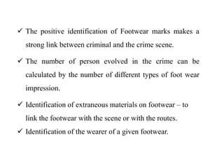 Forensic analysis of foot wear impression | PPTX