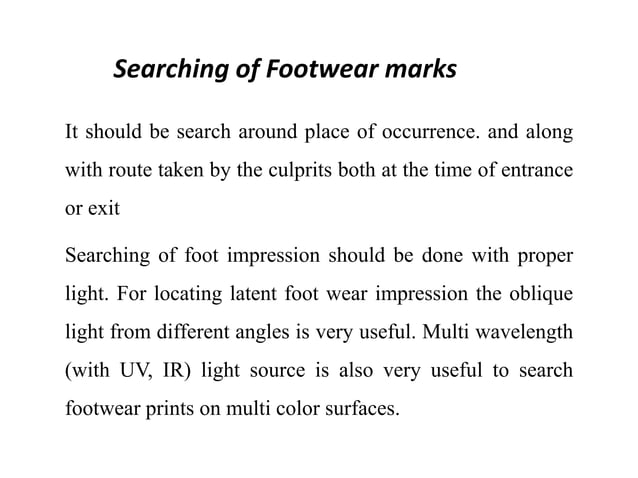 Forensic analysis of foot wear impression | PPTX