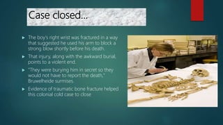 Forensic anthropology case study | PPTX