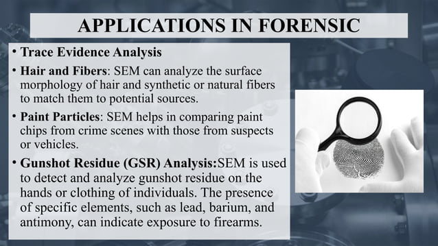 Forensic Applications of Scanning Electron Microscope (1).pptx