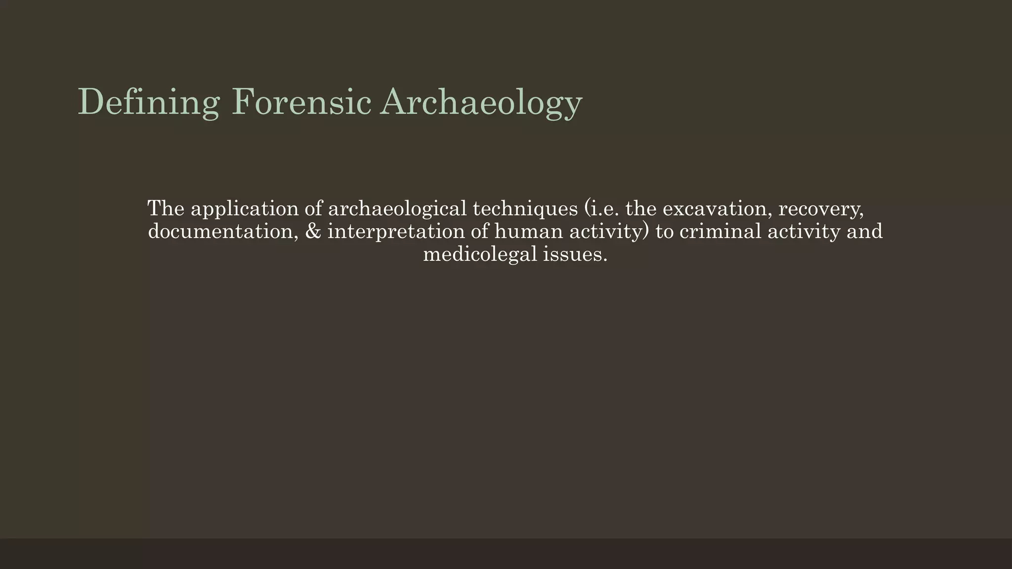 Forensic archaeology | PPTX