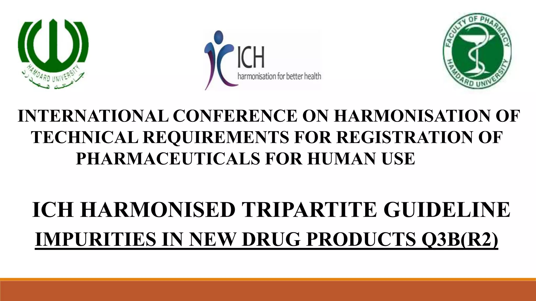ICH HARMONISED TRIPARTITE GUIDELINE - IMPURITIES IN NEW DRUG PRODUCTS ...