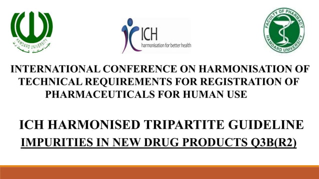 ICH HARMONISED TRIPARTITE GUIDELINE - IMPURITIES IN NEW DRUG PRODUCTS ...