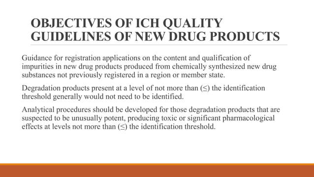 ICH HARMONISED TRIPARTITE GUIDELINE - IMPURITIES IN NEW DRUG PRODUCTS ...