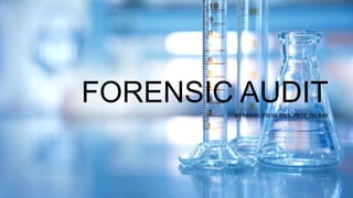 Forensic audit ppt | PPTX