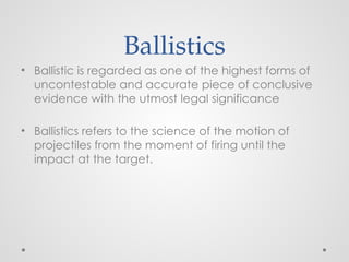 Forensic Ballistic Forensic Ballistic Forensic Ballistic.pptx