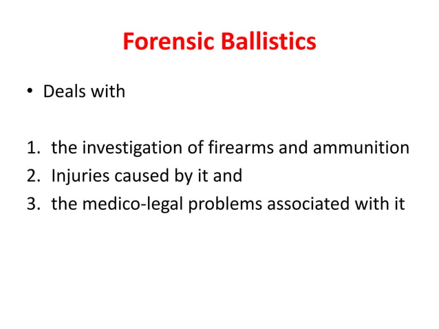 Forensic Ballistics.pptx | Arms & Ammunition | Sensitive Topics