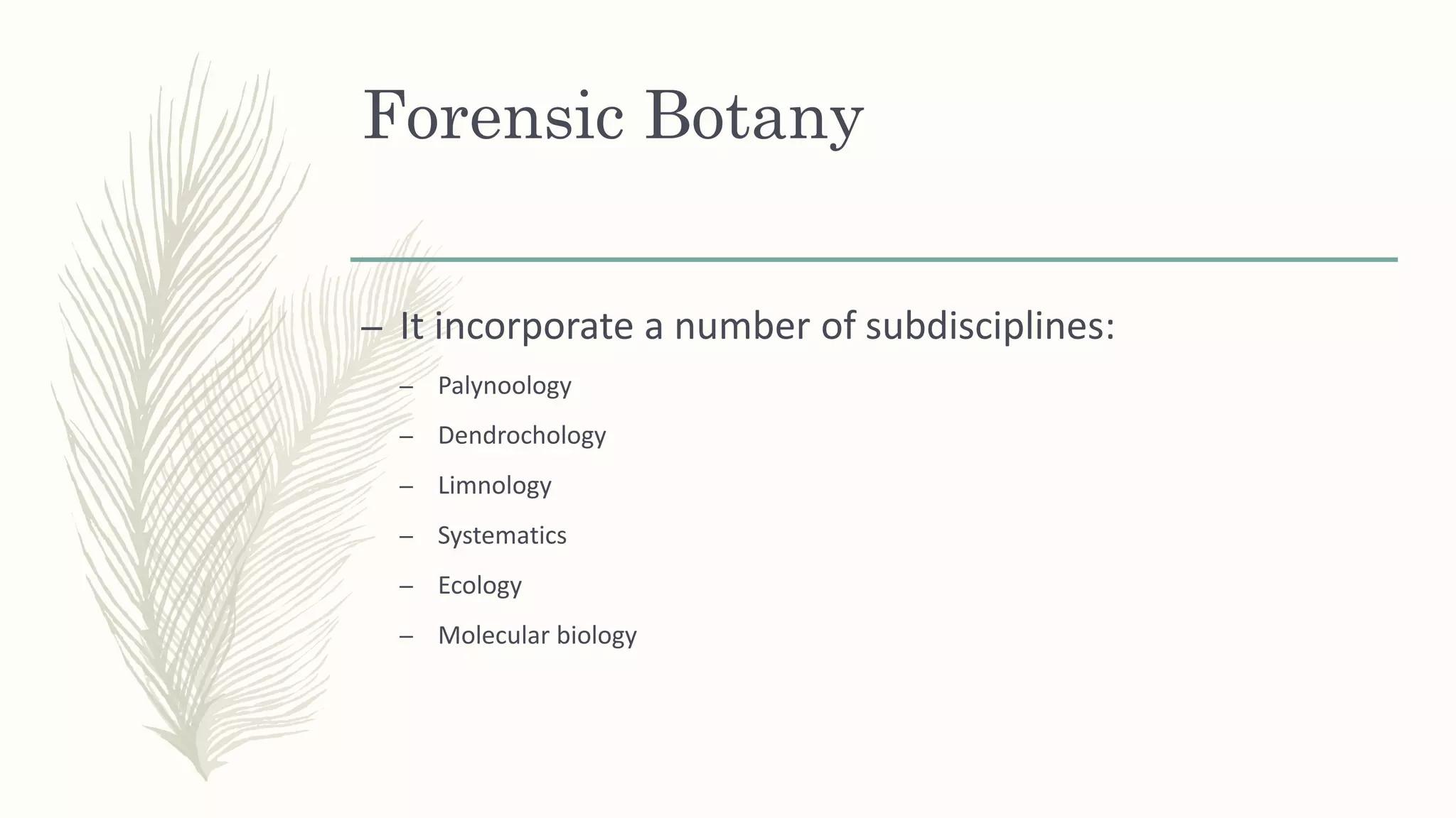 Forensic botany | PPTX