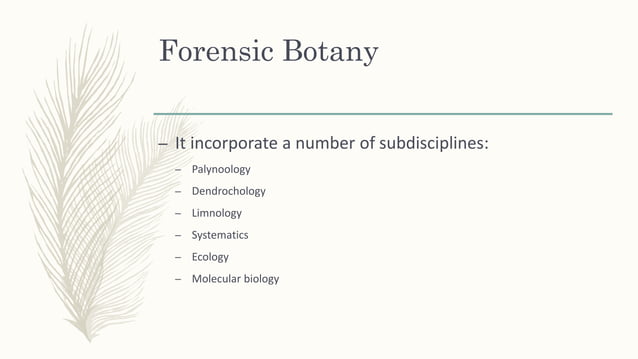 Forensic botany | PPTX