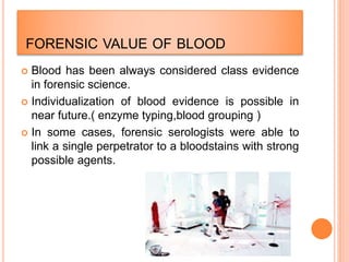 Forensic characterization of blood | PPTX