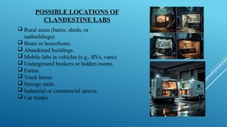 CLANDESTINE DRUG LABORATORY INVESTIGATION.pptx