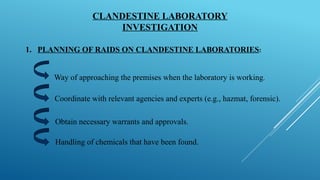 CLANDESTINE DRUG LABORATORY INVESTIGATION.pptx