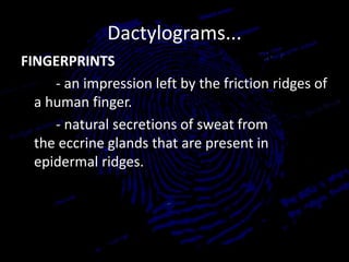 Forensic dactyloscopy | PPT