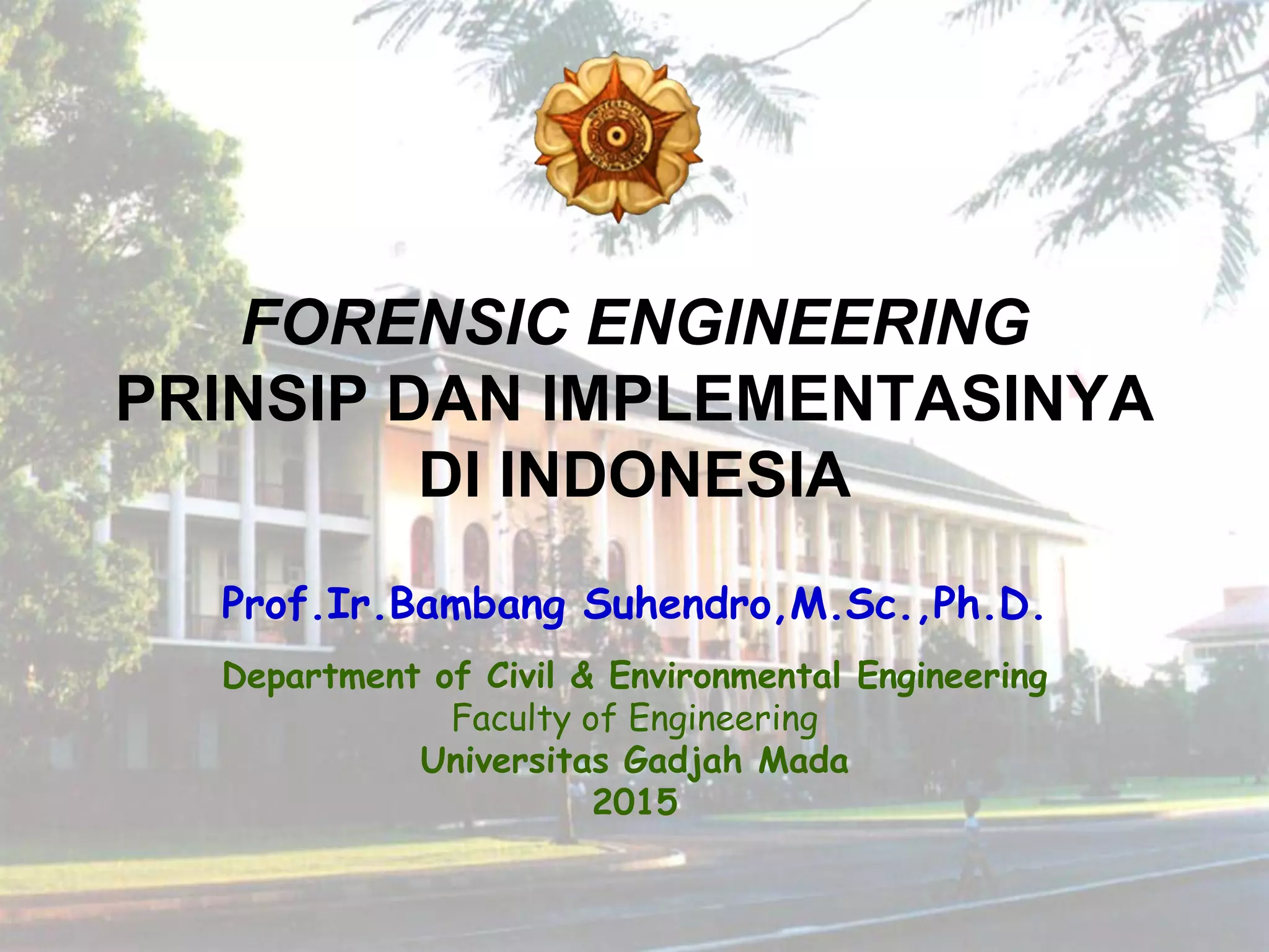 Forensic Engineering Prof Bambang Suhendro.pdf
