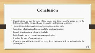 Forensic Ethics and about its importance | PPTX