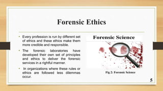 Forensic Ethics and about its importance | PPTX