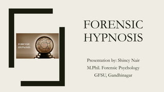 Forensic hypnosis1 | PPTX