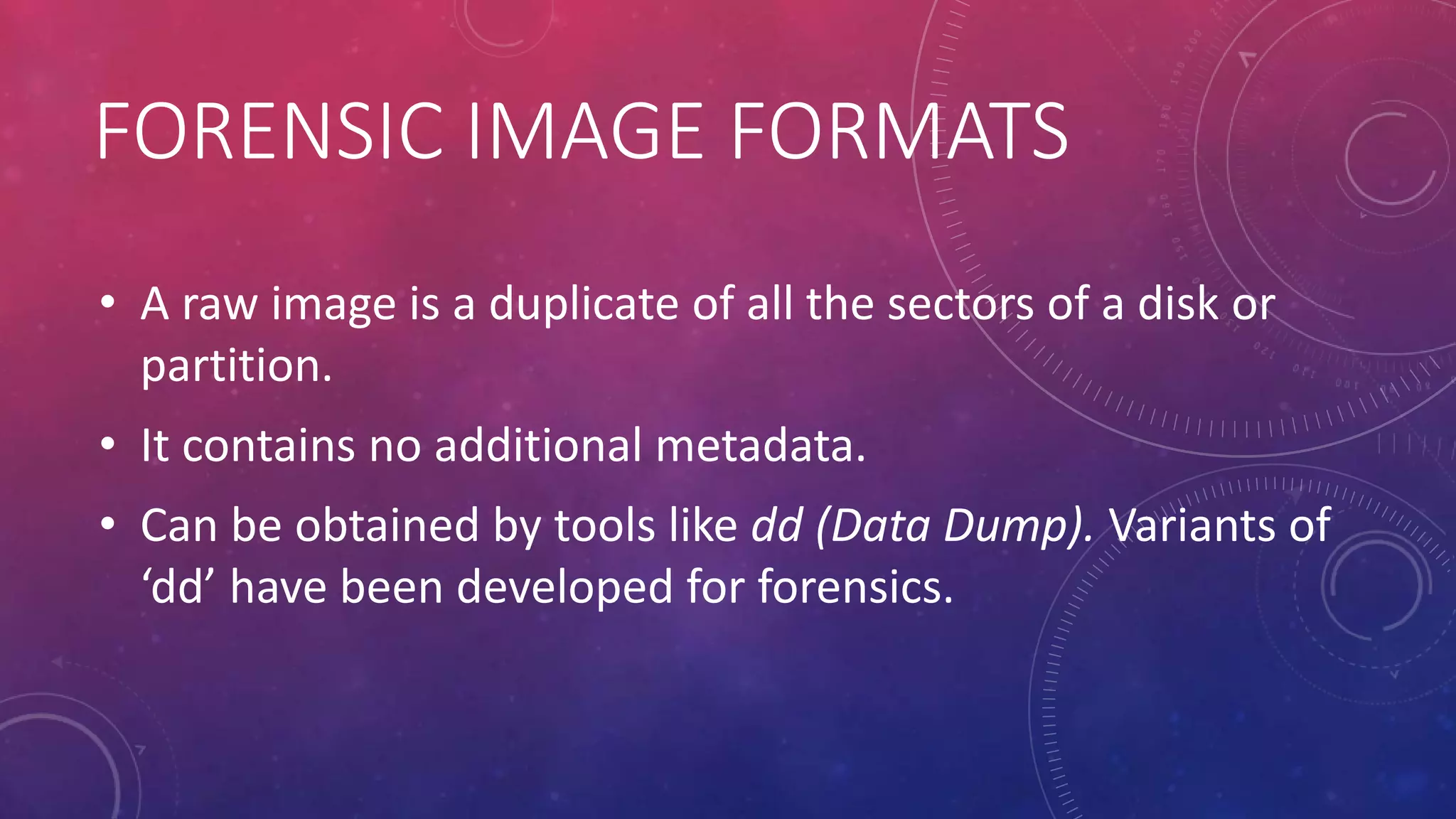 Forensic Image Formats