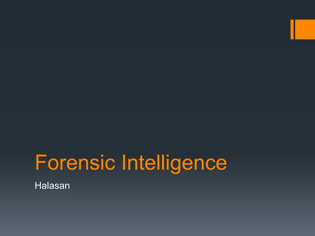 Forensic intelligence | PPT