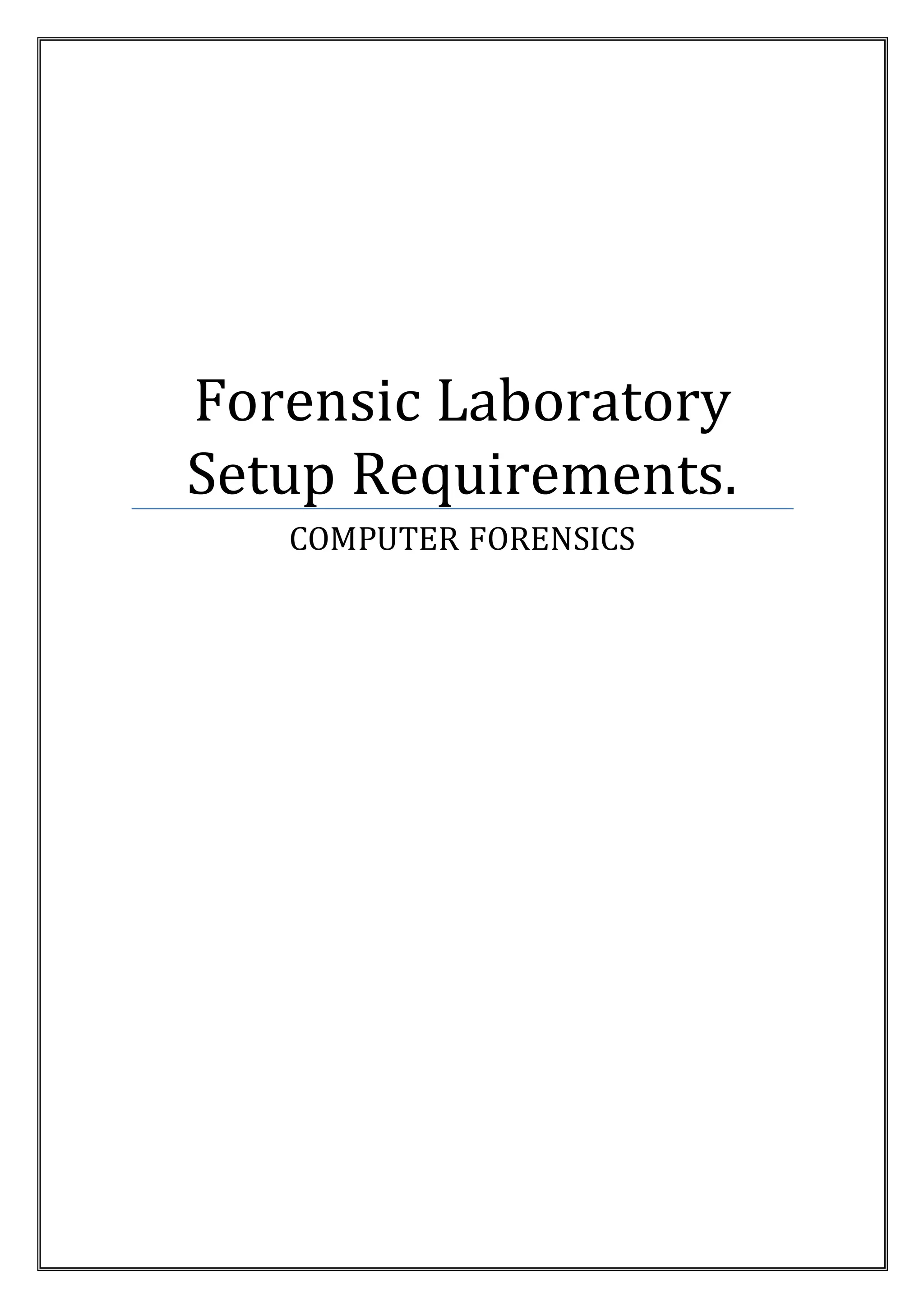 Forensic laboratory setup requirements | DOCX