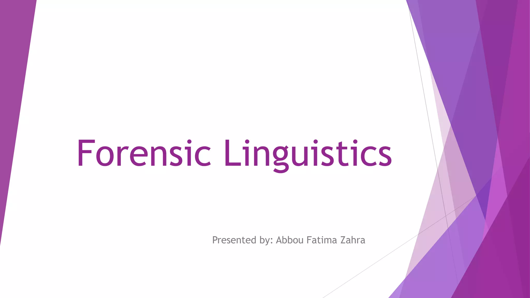 Forensic linguistics | PPTX | Legal Services Industry | Industries