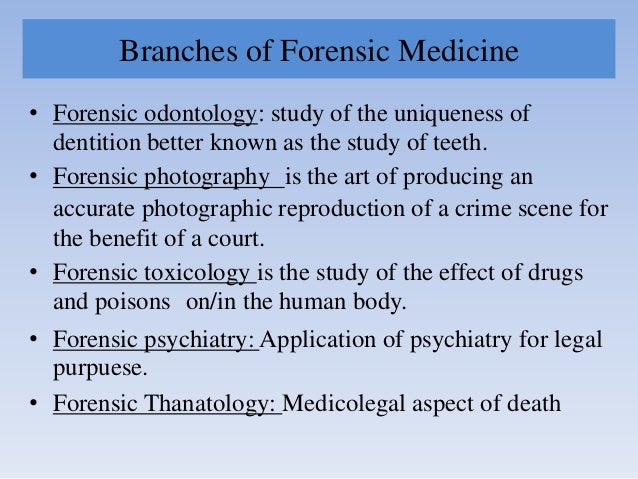 Forensic medicine and its branches