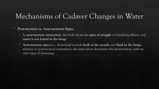 Differential diagnosis between Drowning Vs Retention of cadaver in ...