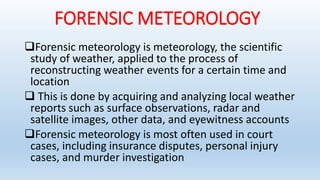 Forensic meteorology.pptx