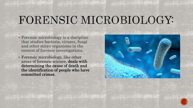 Forensic Microbiology by Sanjai Kumar.pptx | Biological Sciences | Science