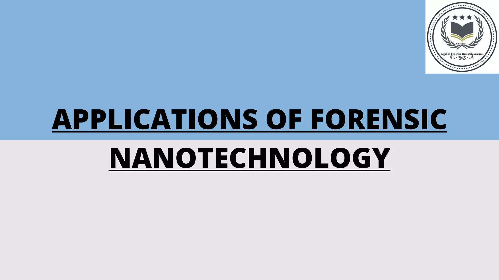 Forensic nanotechnology | PPTX