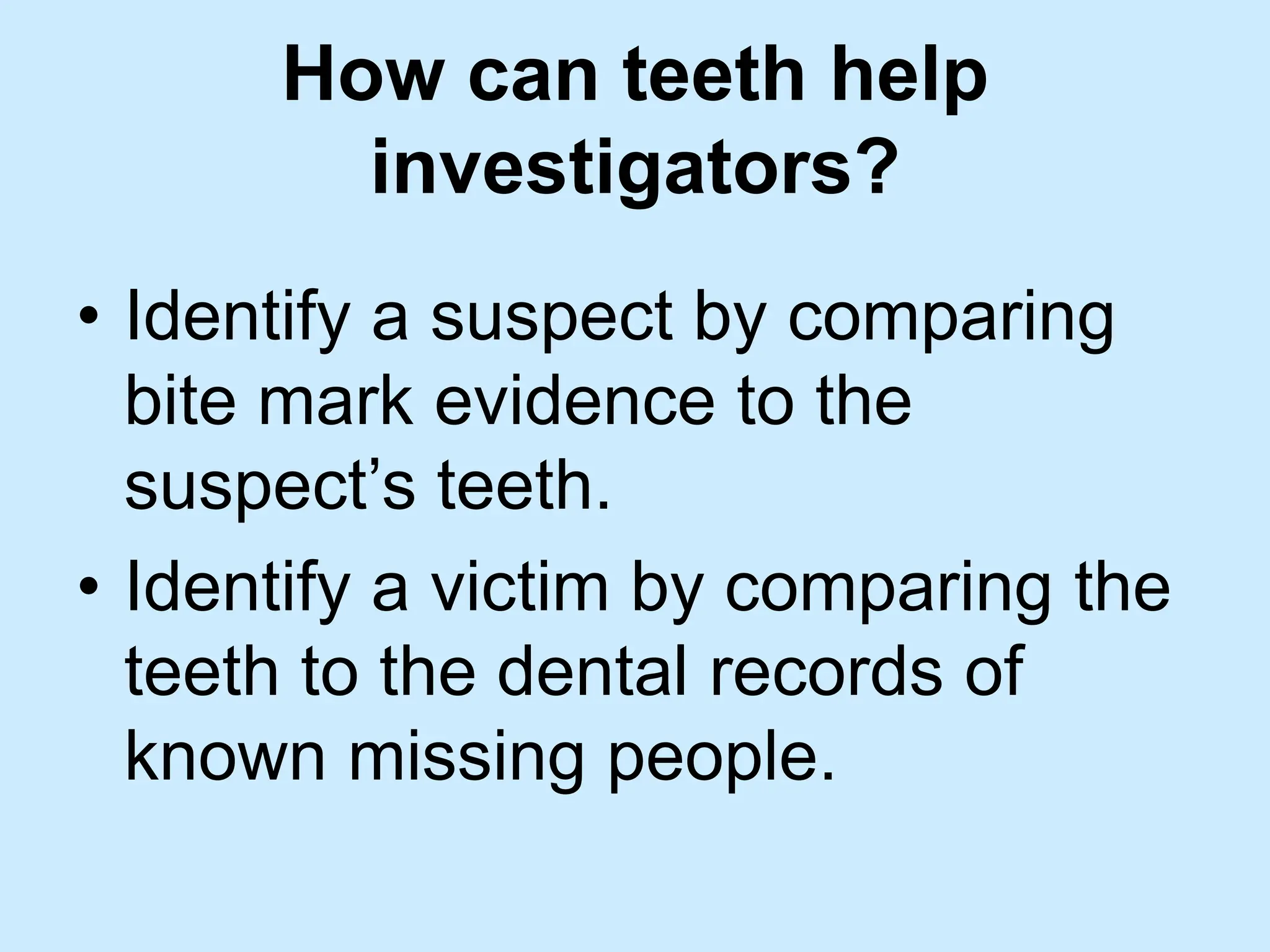 FORENSIC ODONTOLOGY for personal identification | PPT