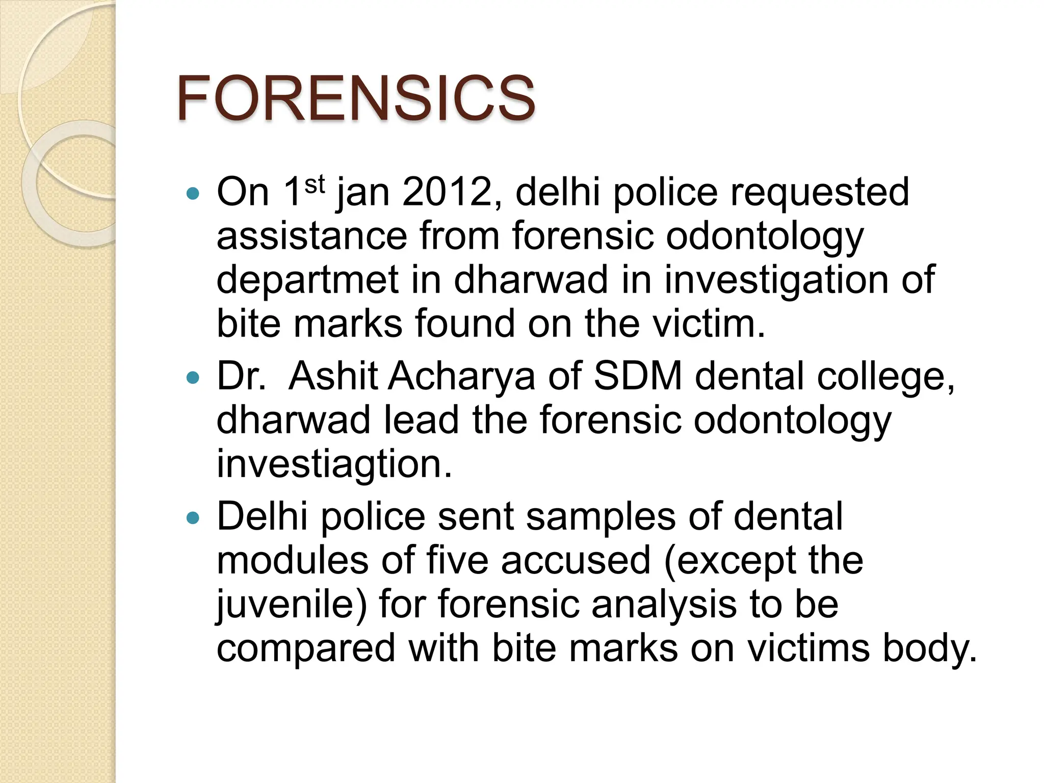 FORENSIC ODONTOLOGY CASE IN INDIA.pptx.. | PPTX