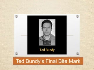 Ted Bundy Bite Mark