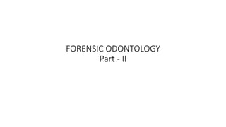 Forensic odontology part 2 | PPT