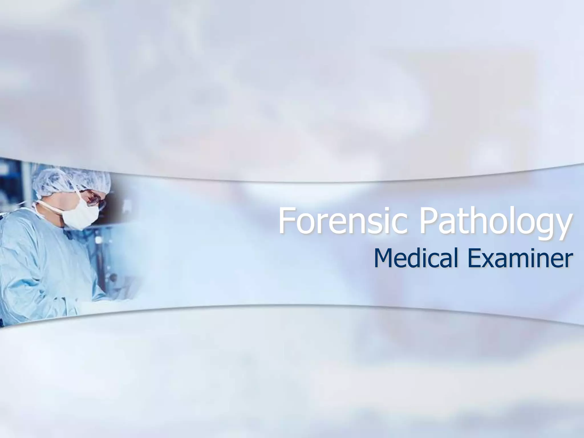 Forensic Pathology | PPTX