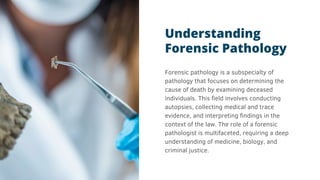 Forensic Pathology: The Intersection of Medicine and Law | PPT
