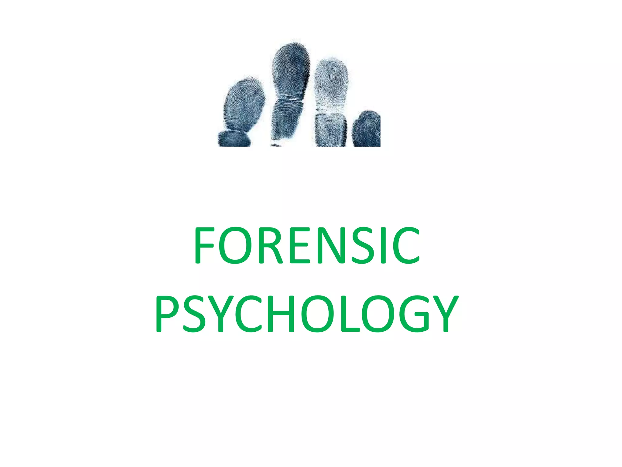 Introduction to Forensic psychology | PPT
