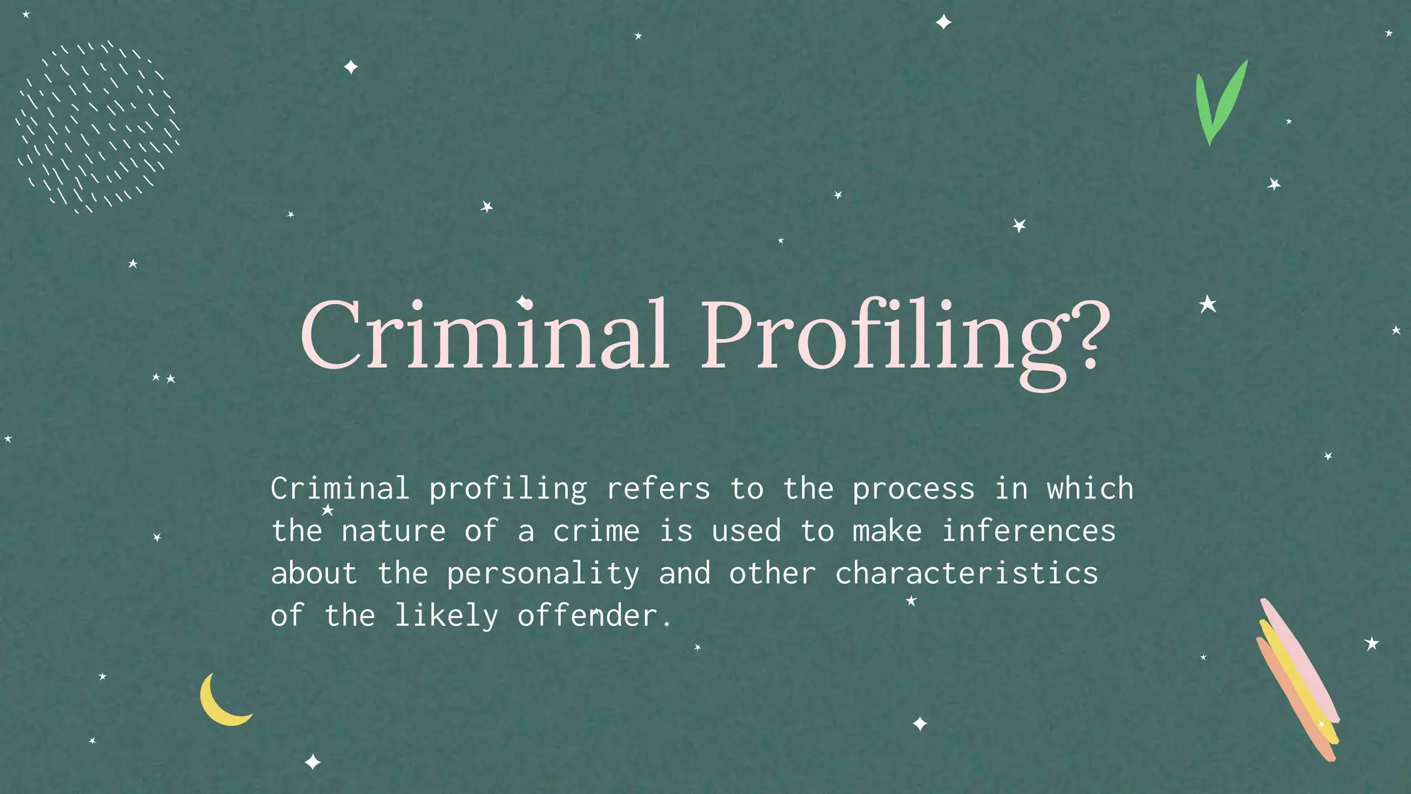 CRIMINAL PROFILING | PPTX